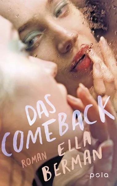 Ella Berman: Das Comeback - Schreiblust Leselust